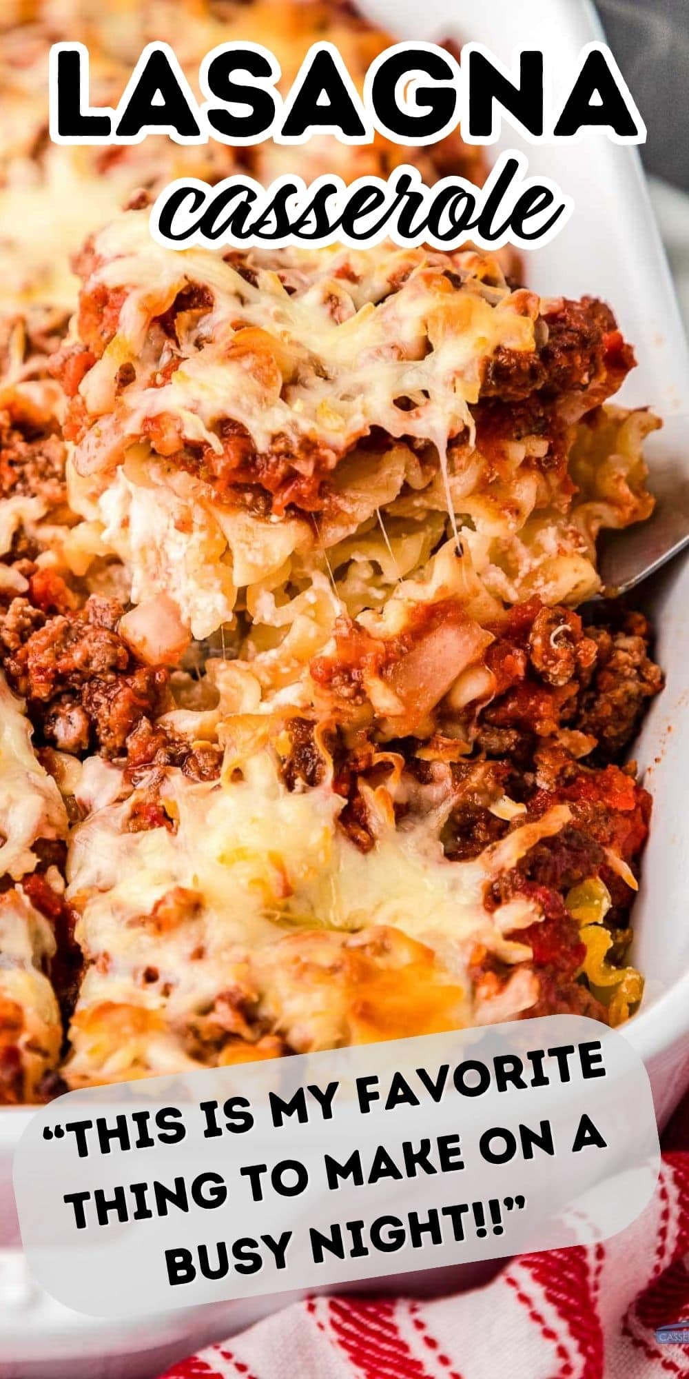 Cheesy Lasagna Casserole - Best Casserole Recipes