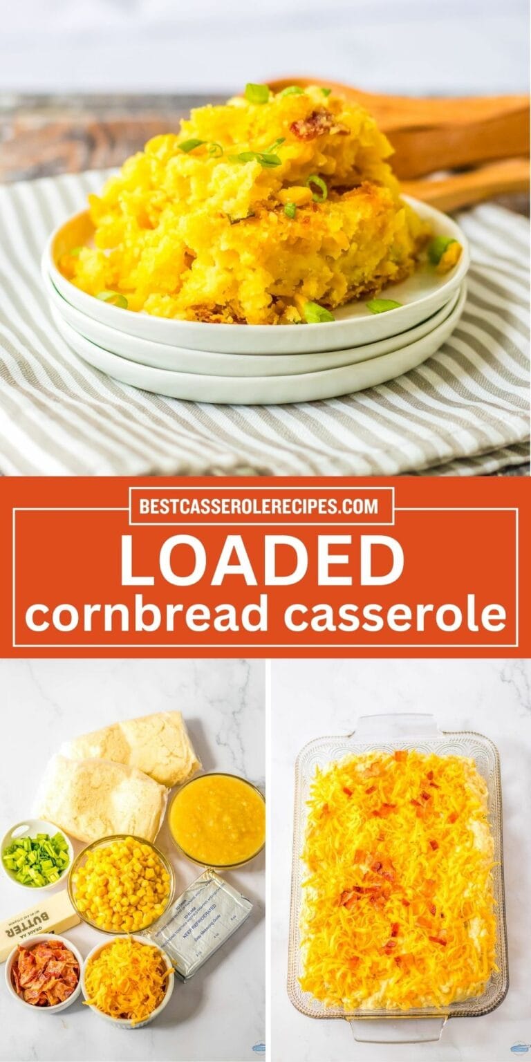 Loaded Cornbread Casserole - Best Casserole Recipes