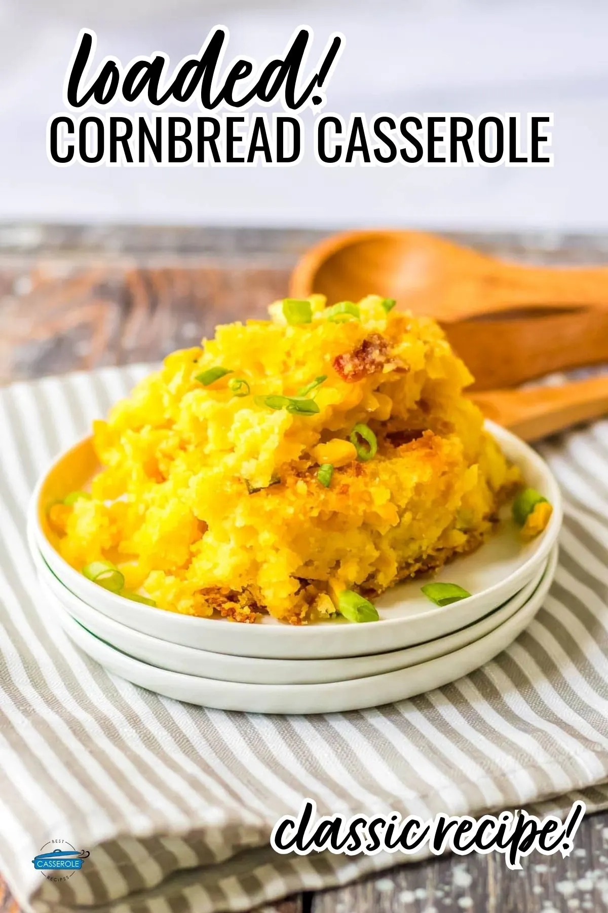 Best Loaded Cornbread Casserole